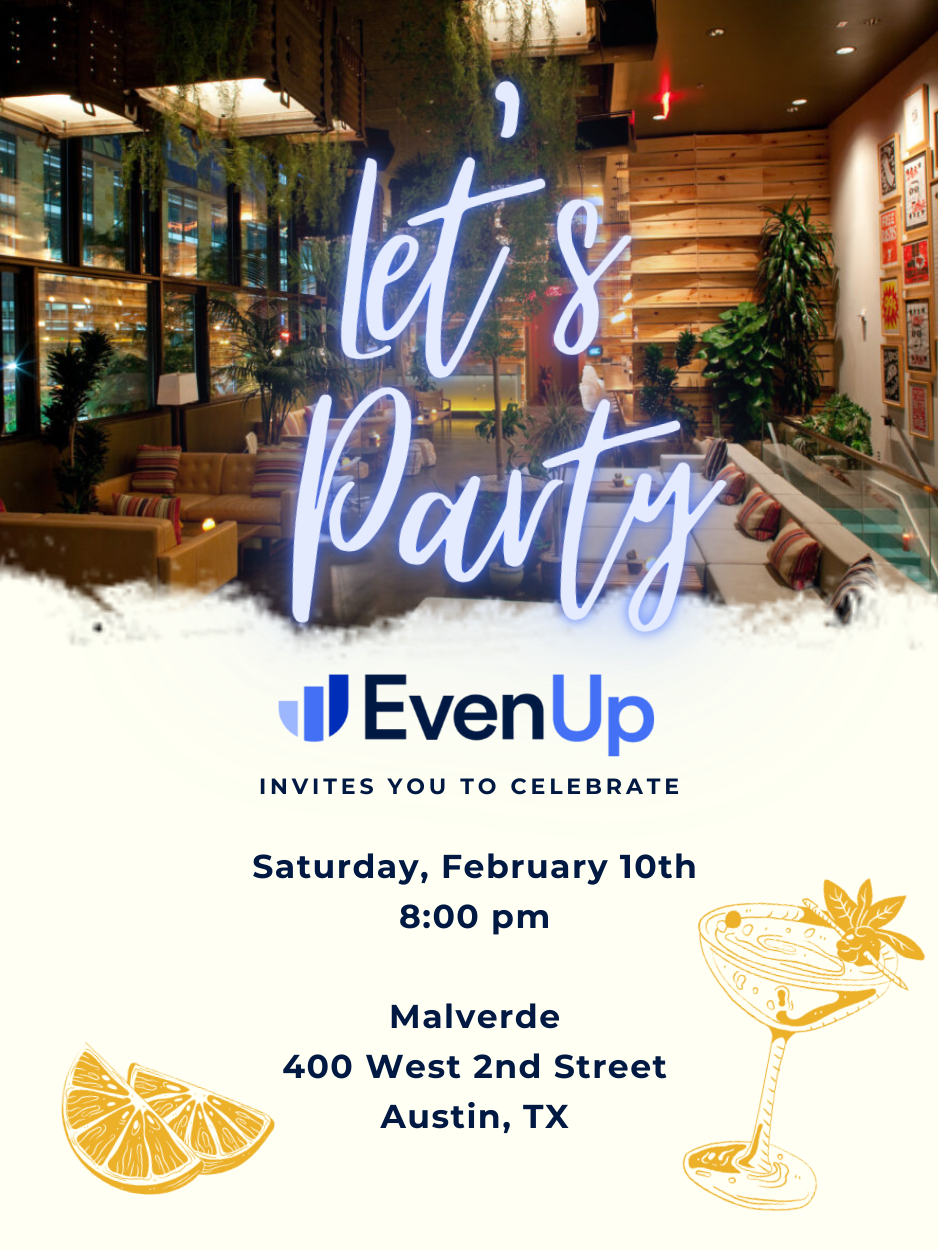 EvenUp invites you to RSVP today.